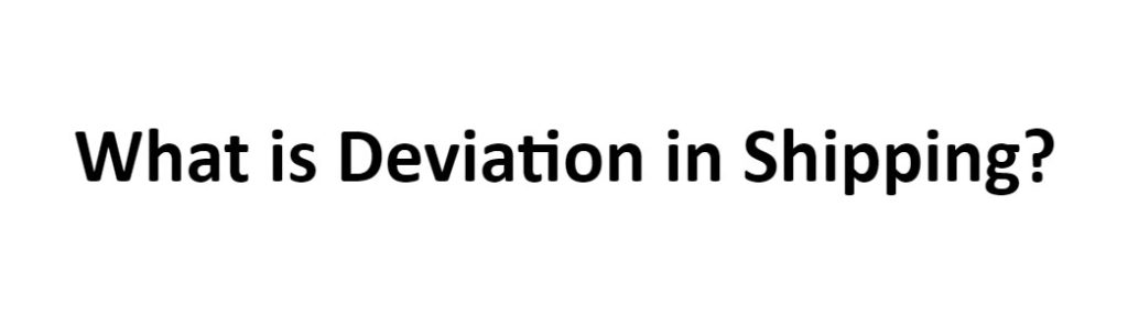 What is Deviation in Shipping? | HandyBulk